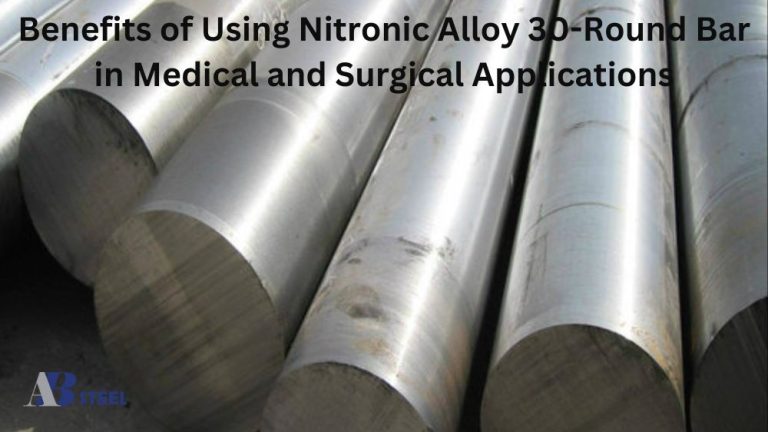 Benefits of Using Nitronic Alloy 30 Round Bars in Medical and Surgical ...